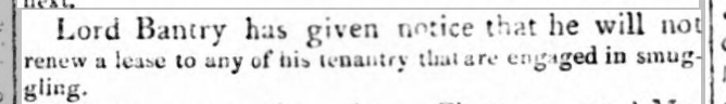 1822. Lord Bantry not renewing lease of any of his Tenantry involved in ...